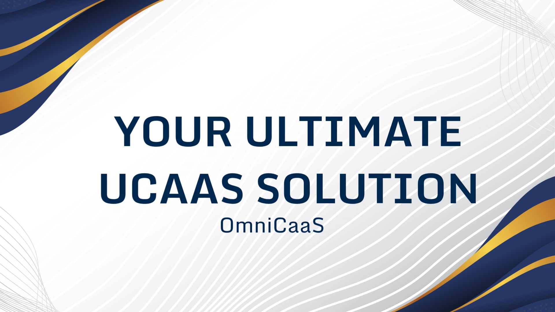 Your Ultimate UCaaS Solution