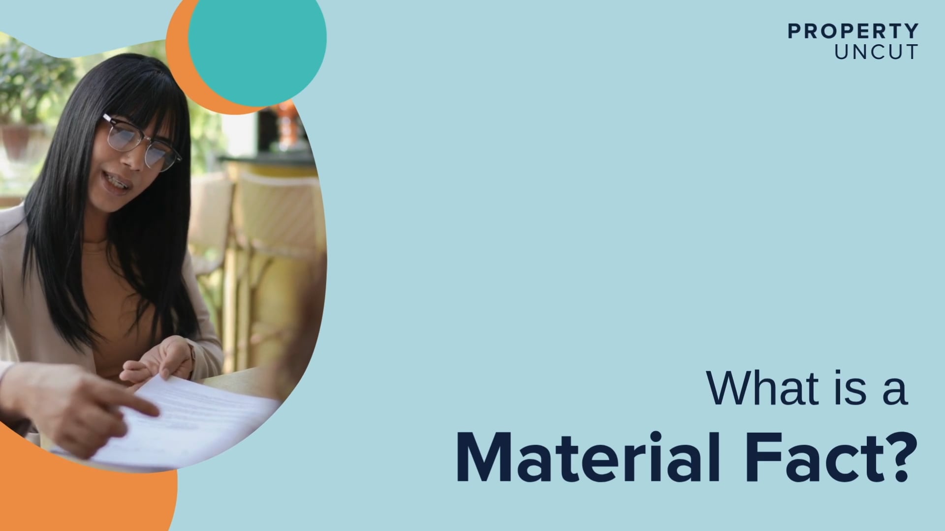Material Facts | Property Uncut