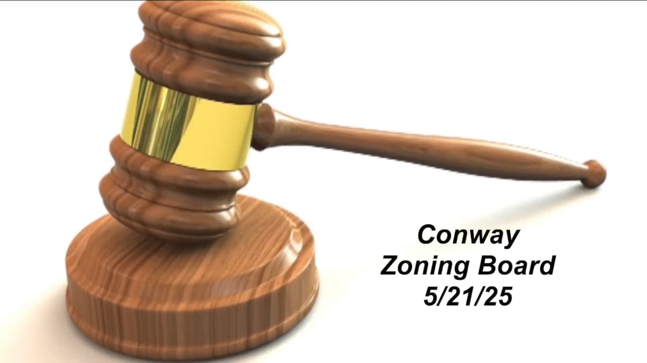 Conway Zoning Board 5-21-25