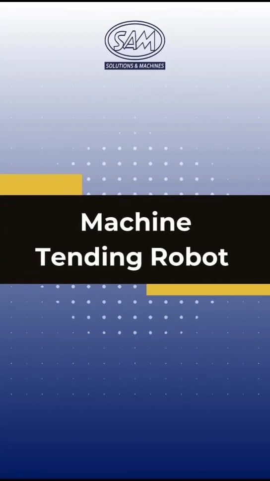 Machine Tending Robots (MTRs)