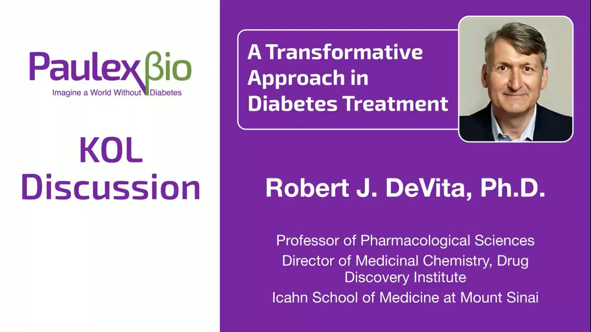 Paulex Bio KOL Conversation with Dr. Robert DeVita