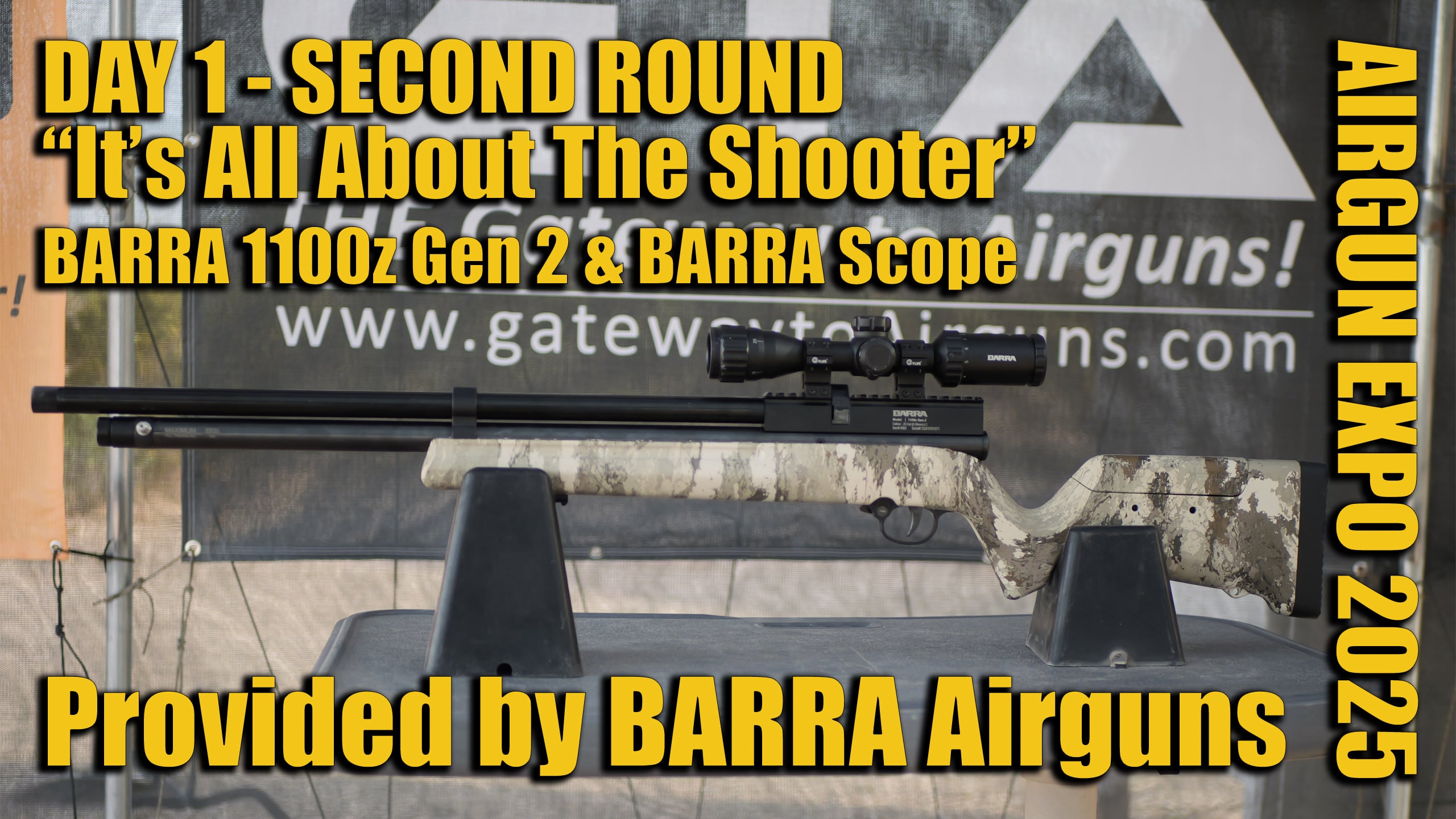 Airgun Expo 2025 - 2nd Round "It's All About The Shooter" Part 2 - Barra 1100z Gen 2 w/ Barra ...