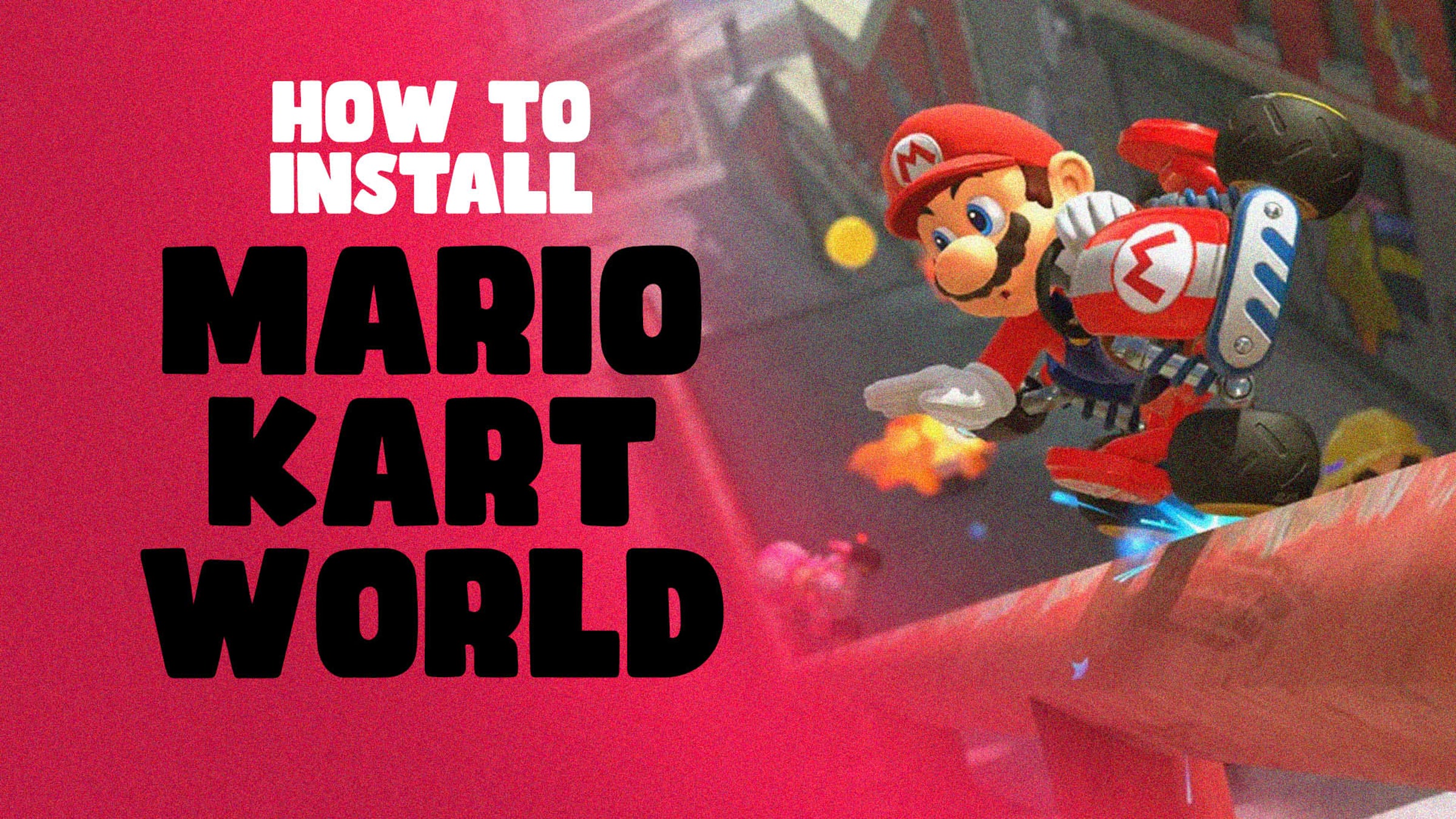 How to Install Mario Kart World ROM into Nintendo Switch 2