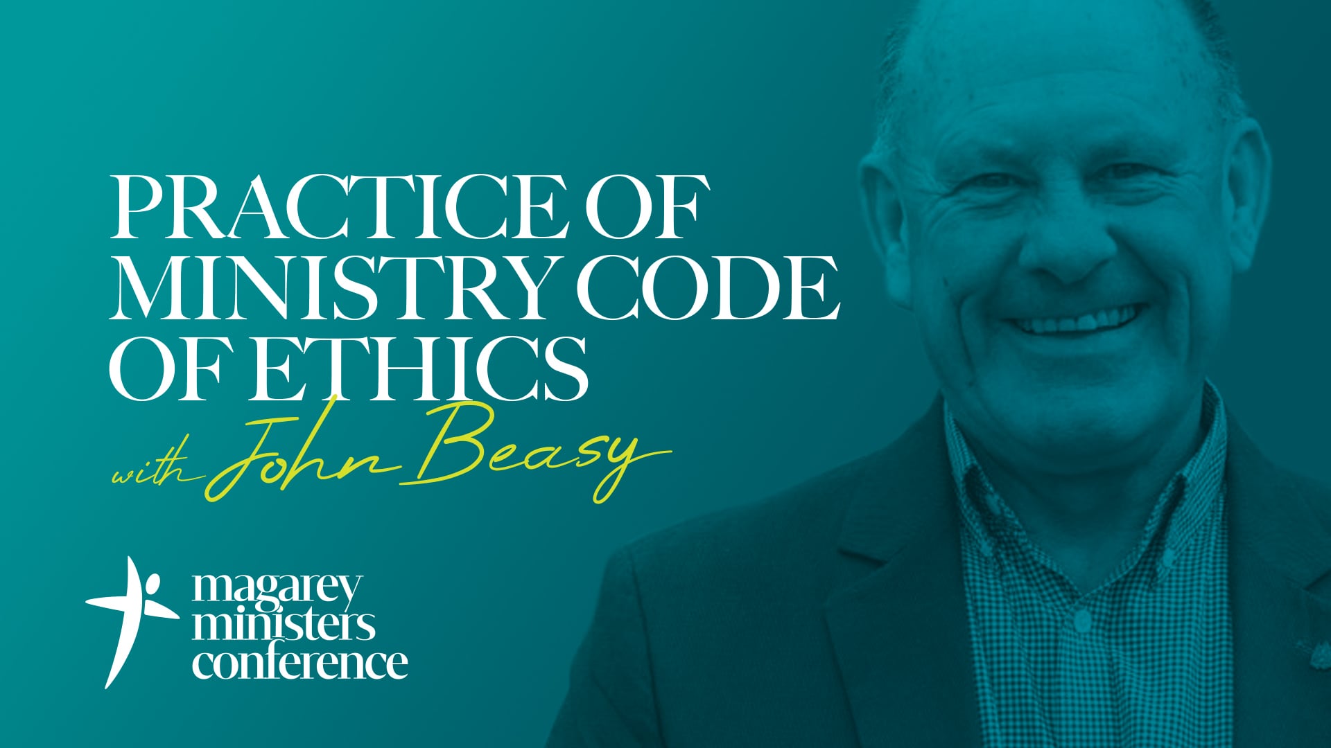 5. Practice of Ministry Code of Ethics with John Beasy • Session 2