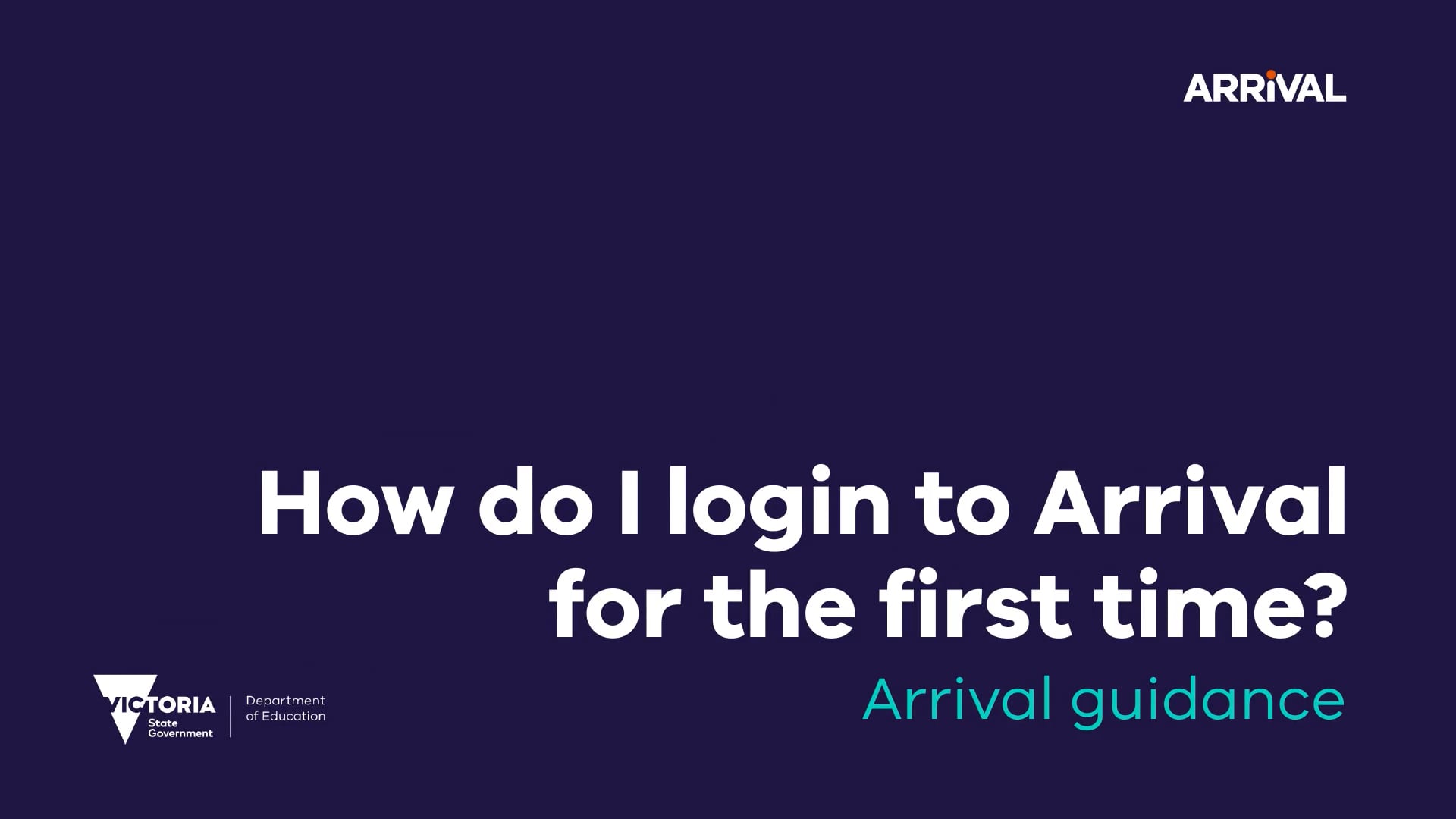 How do I login to Arrival for the first time