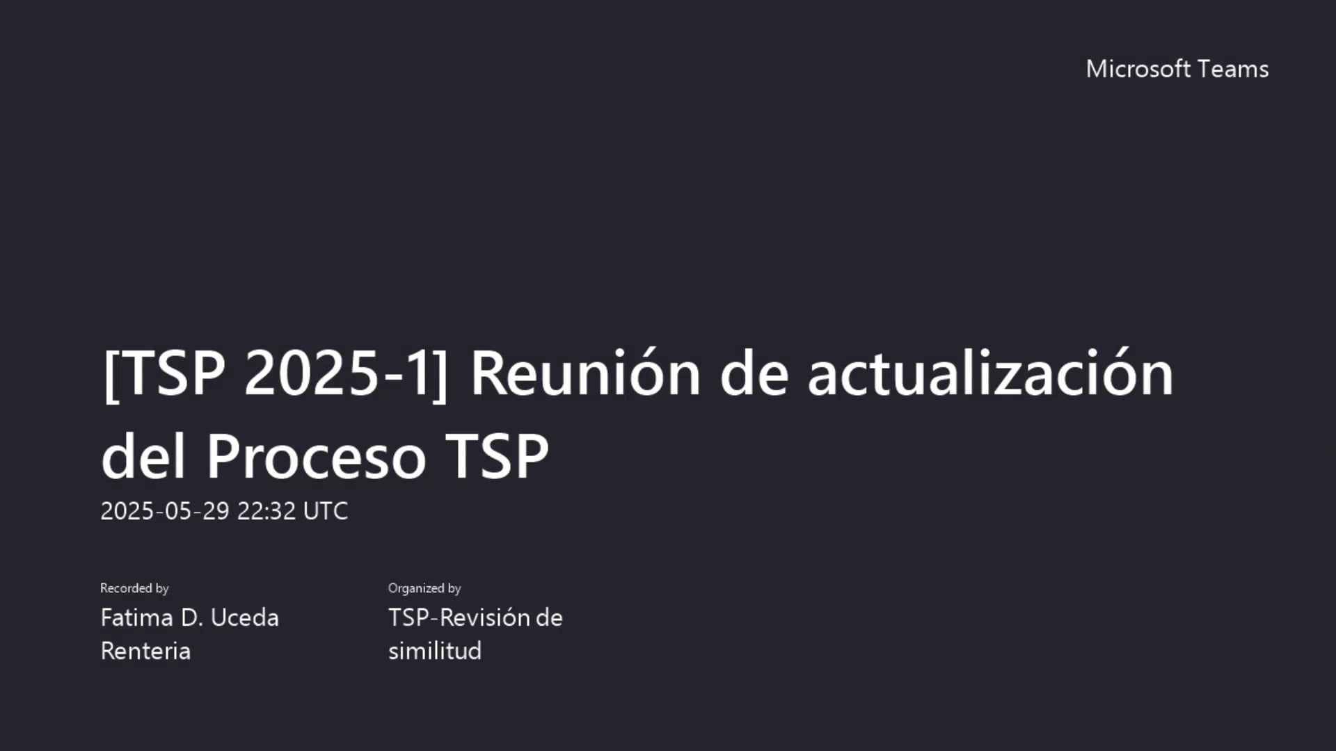 [TSP 2025-1] Reunión de actualización del Proceso TSP-20250529_173206-Grabación de la reunión (1)