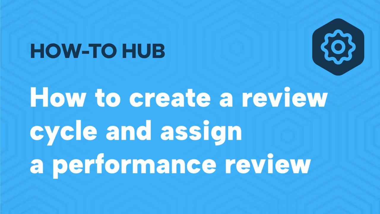 How to create a review cycle and assign performance reviews | Videos ...