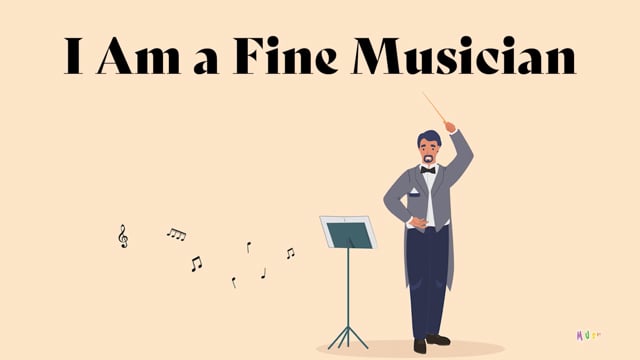 I Am a Fine Musician | MusicplayOnline