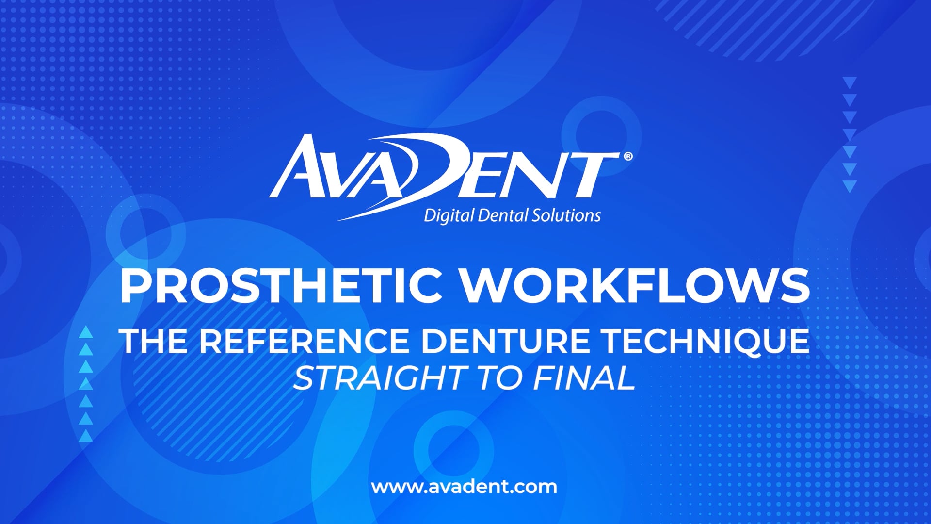 AvaDent Prosthetic Workflows: The Reference Denture Technique ...