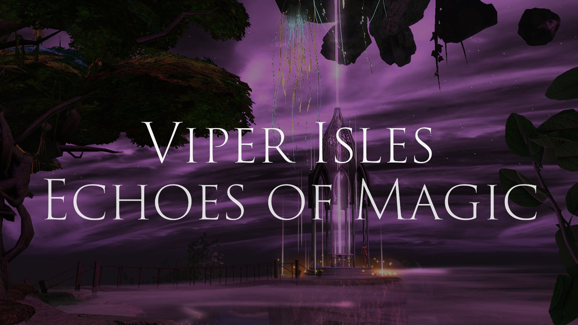 Viper Isles - Echoes of Magic