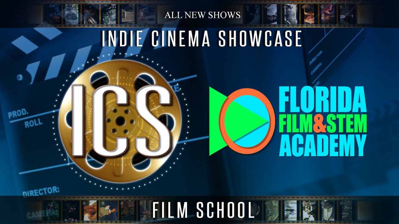 Indie Cinema Showcase - Florida Film and Stem Academy 2025