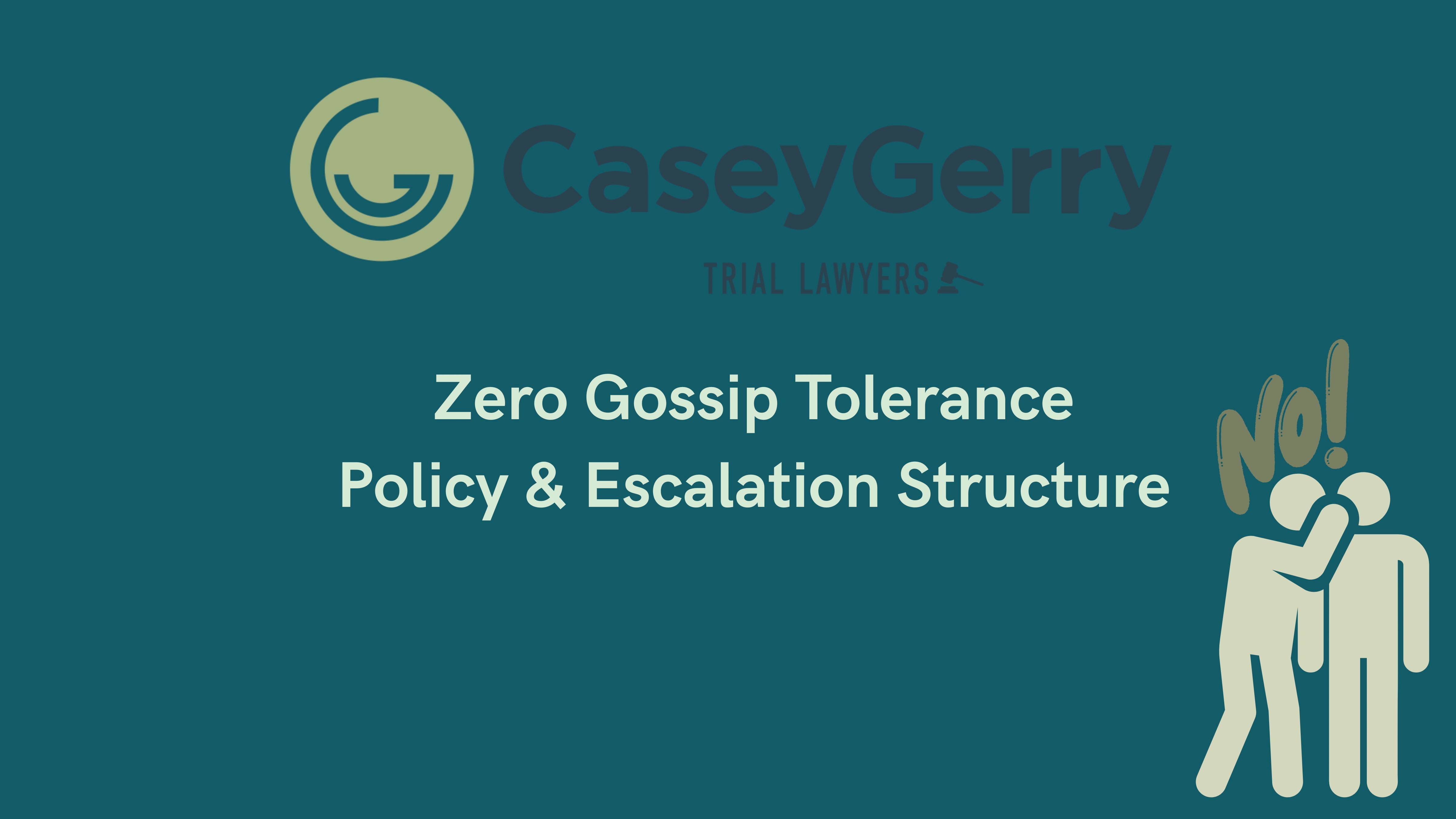 Zero Gossip Tolerance Policy & Culture Training