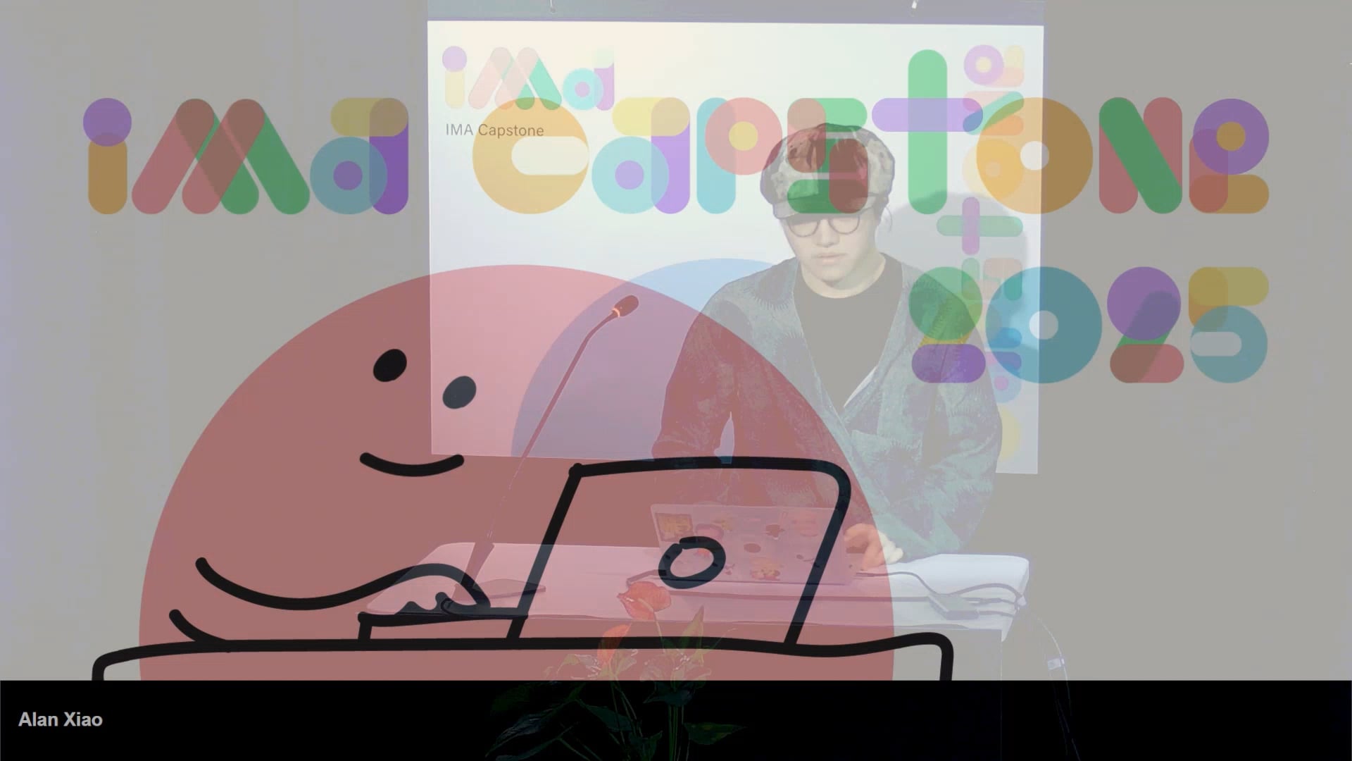 IMA Capstone Week Spring 2025 - Alan Xiao