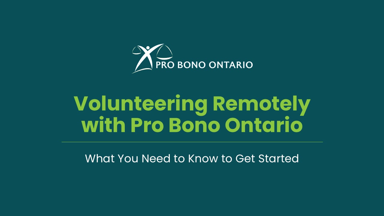 Volunteering Remotely with Pro Bono Ontario (22-min)
