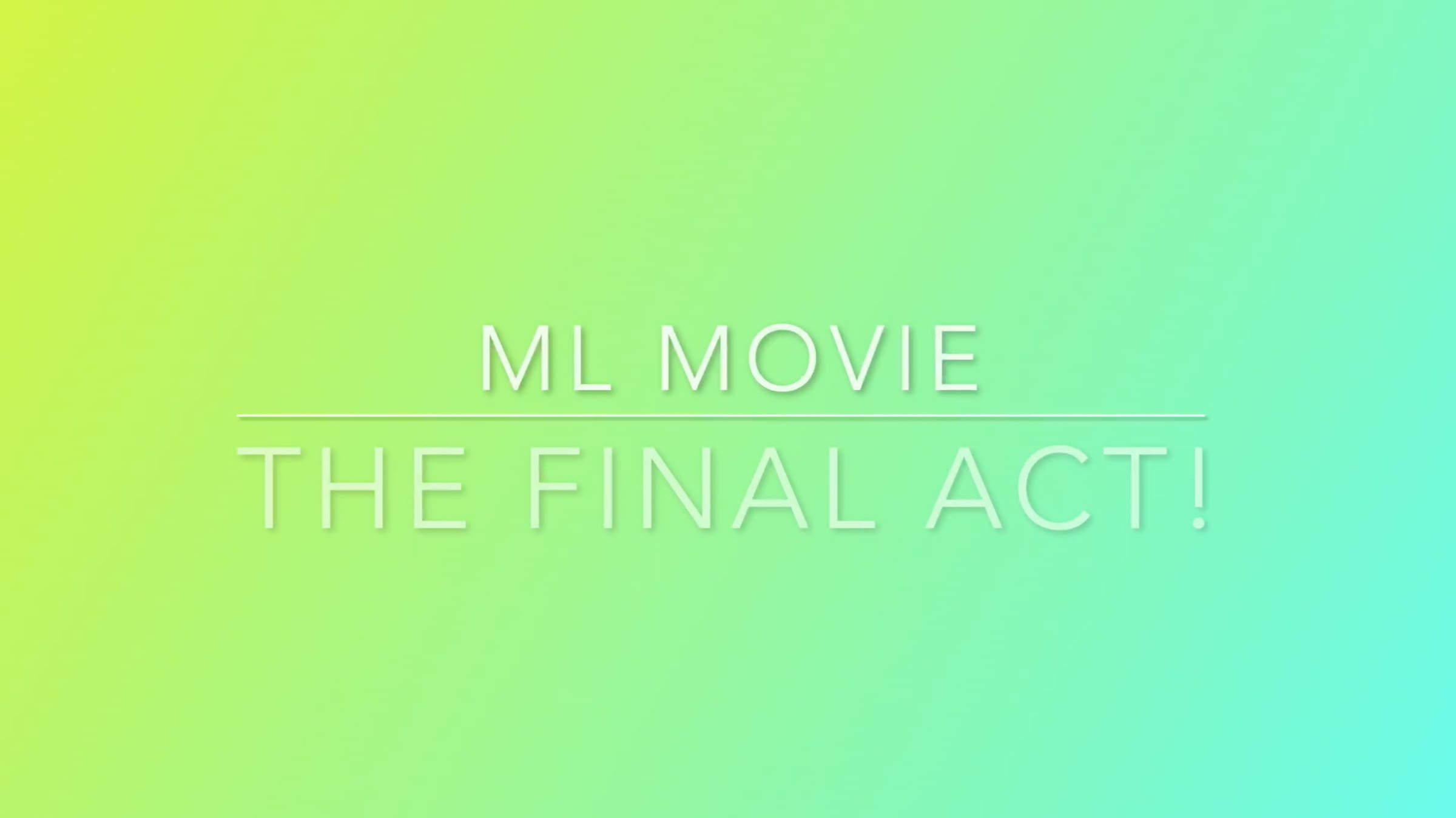ML Movie Final Act 2025