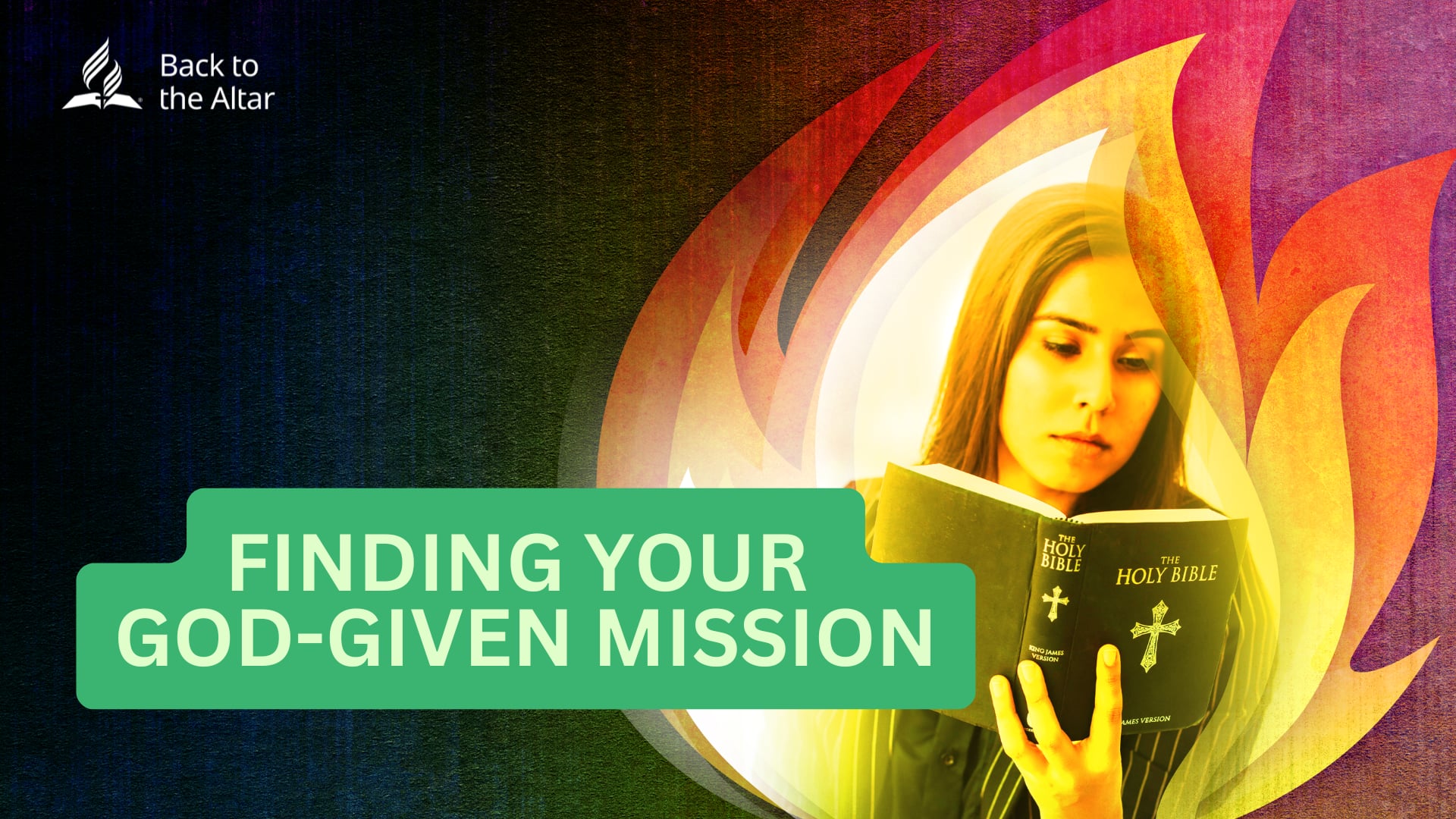 Finding Your God-given Mission (Week 13, Video 3)