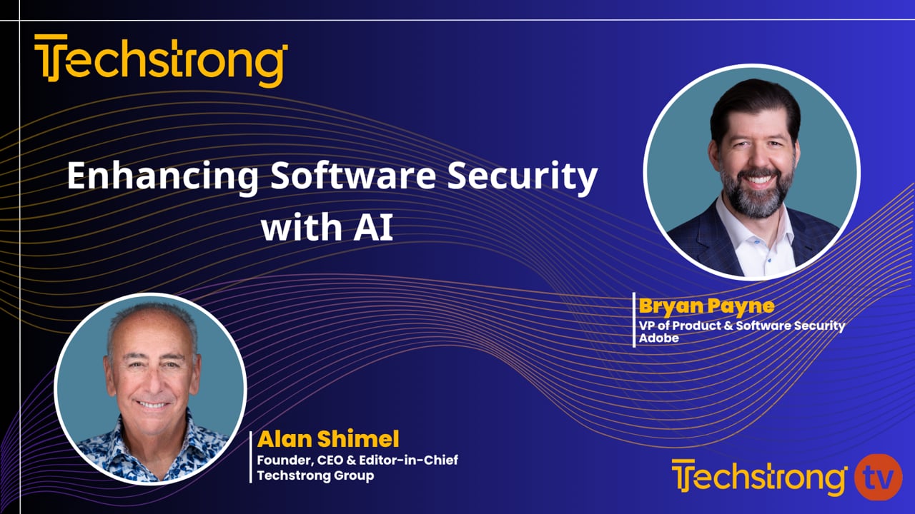 Enhancing Software Security with AI with Adobe's Bryan Payne - Techstrong TV