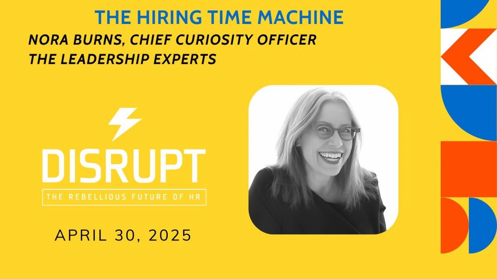 The Hiring Time Machine | Nora Burns | DisruptHR Talks