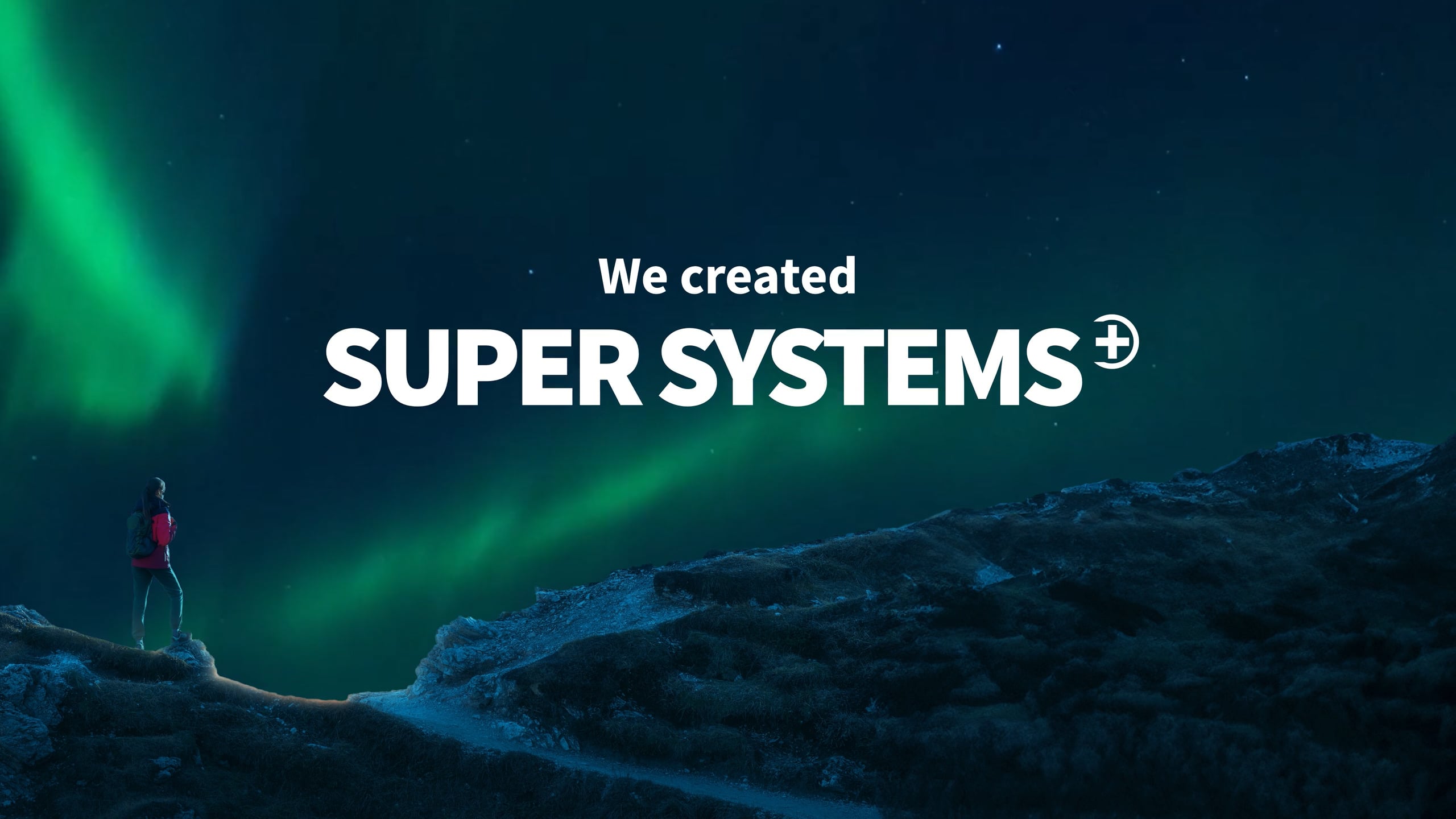 SUPER SYSTEMS+ Video