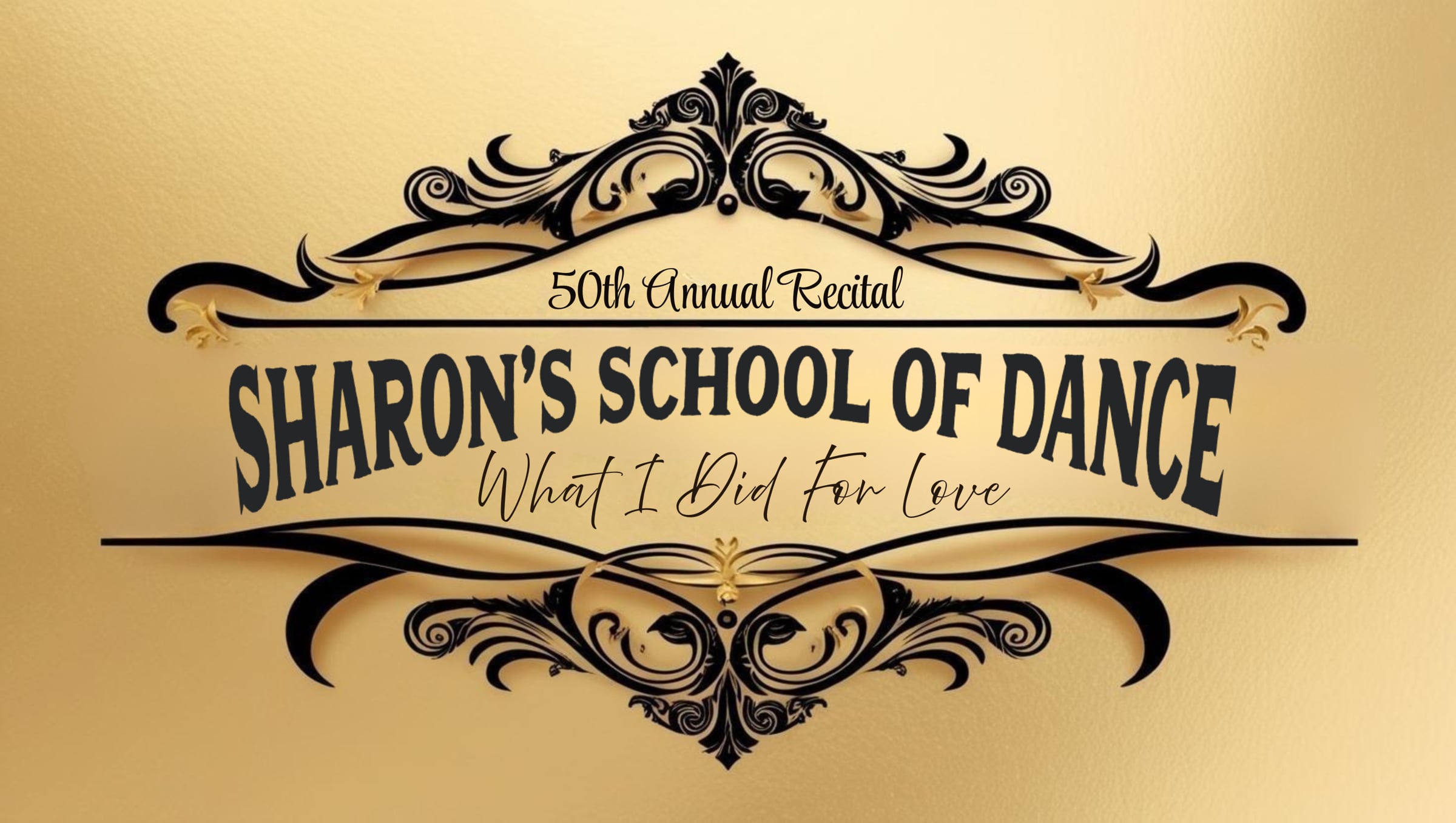 June 5th 2025 - Sharon's School of Dance - What I Did For Love