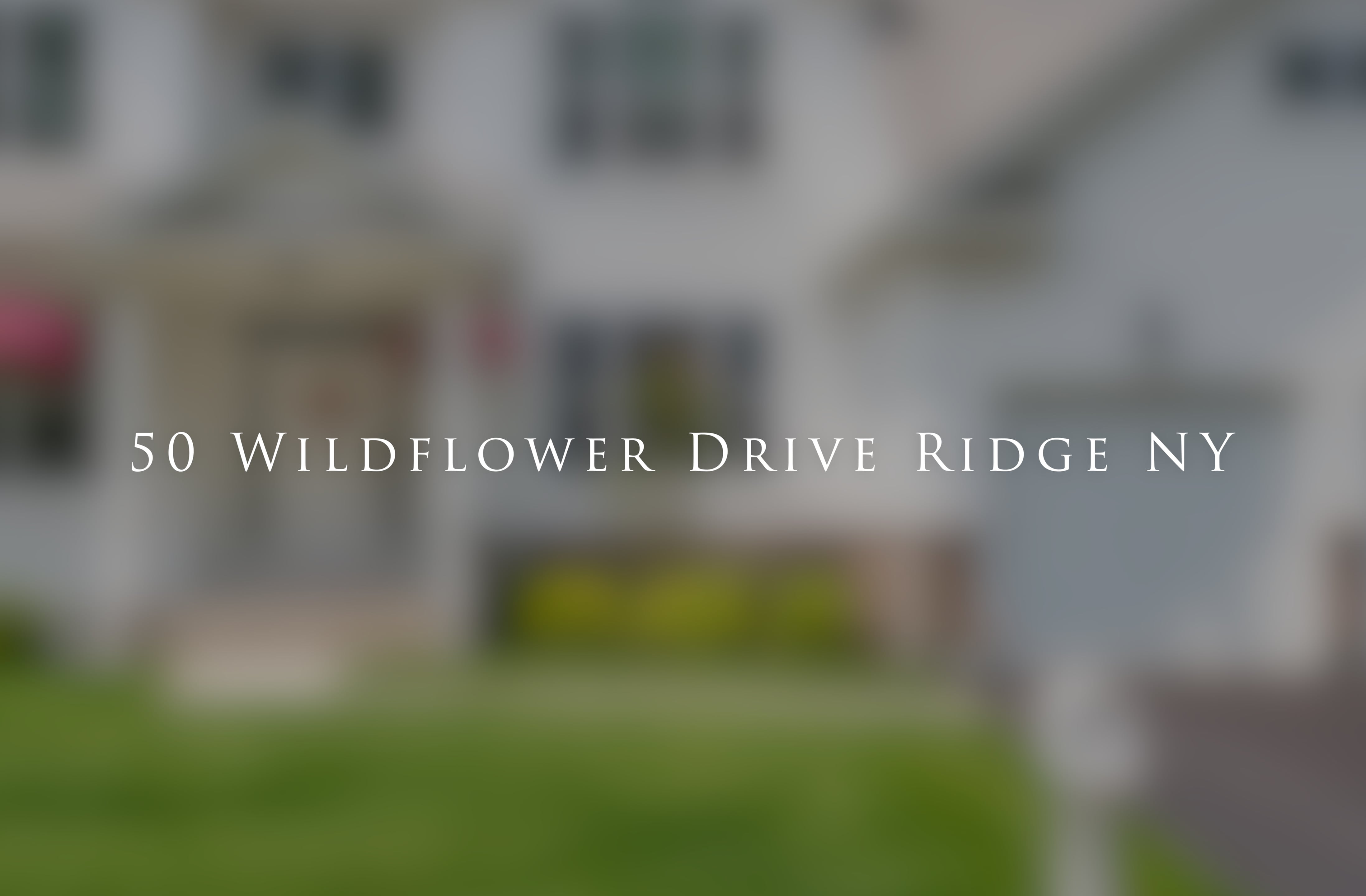 50 Wildflower Drive Ridge NY