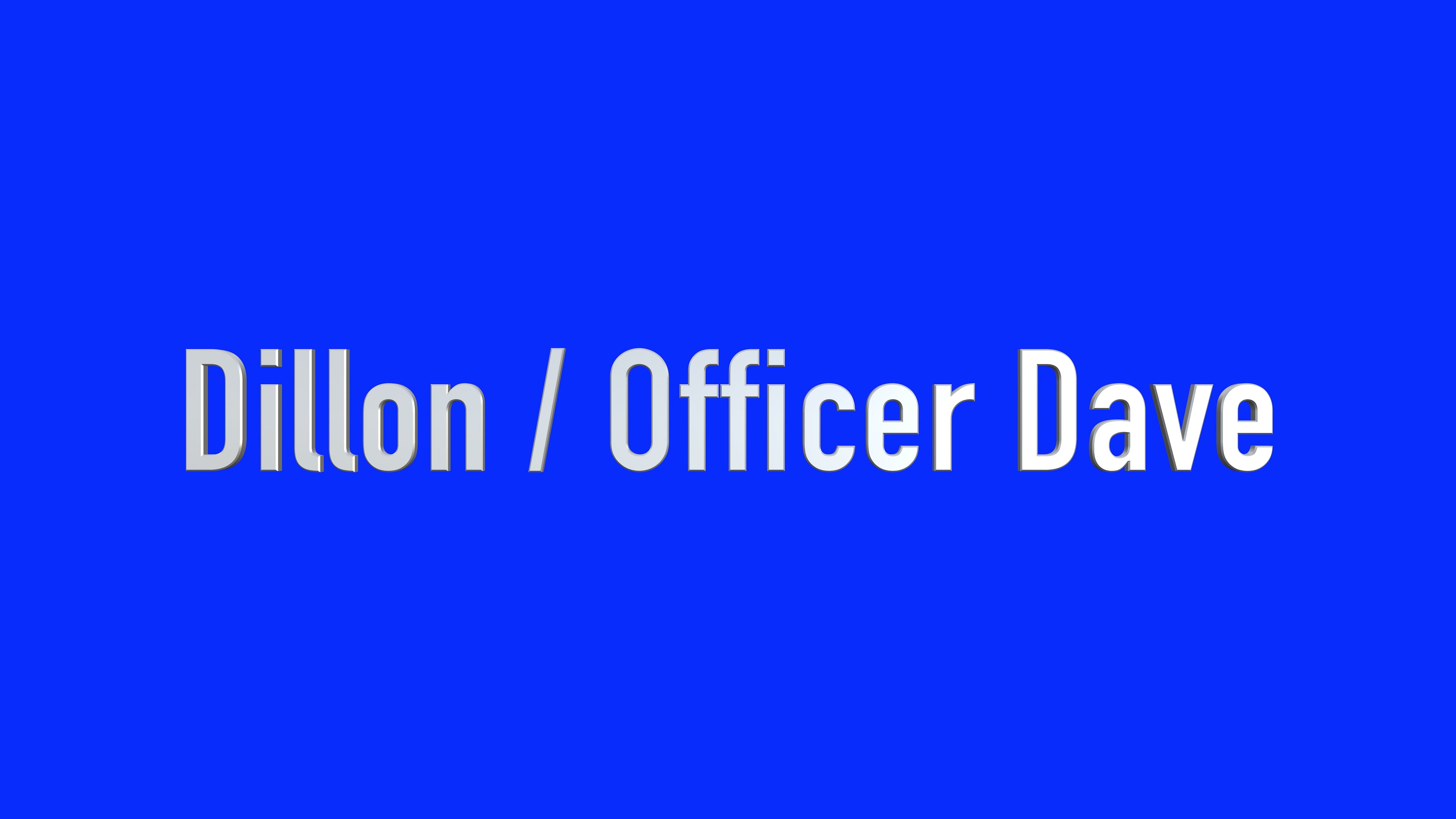 Dillon - Officer Dave