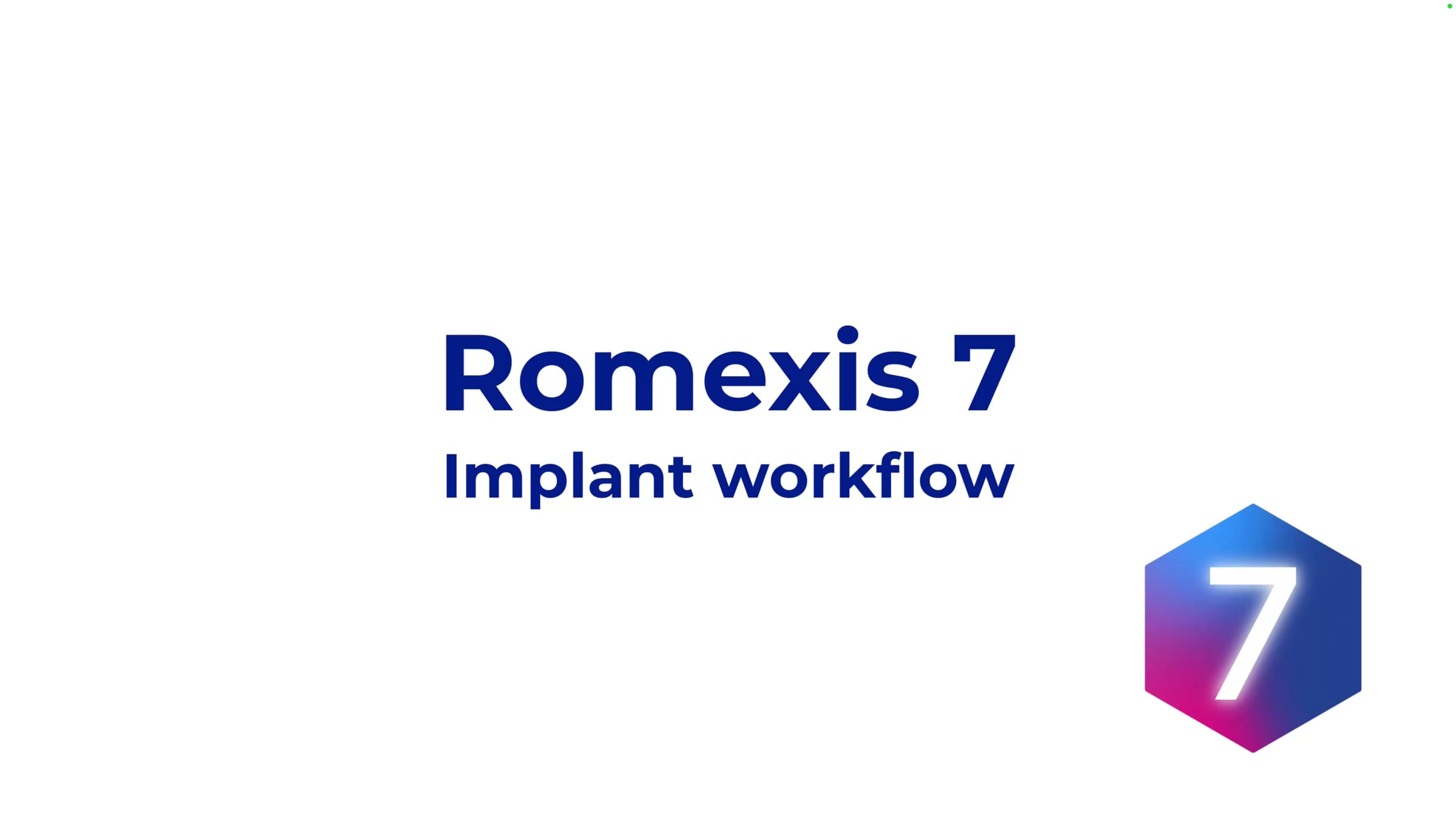 Romexis 7 implant workflow