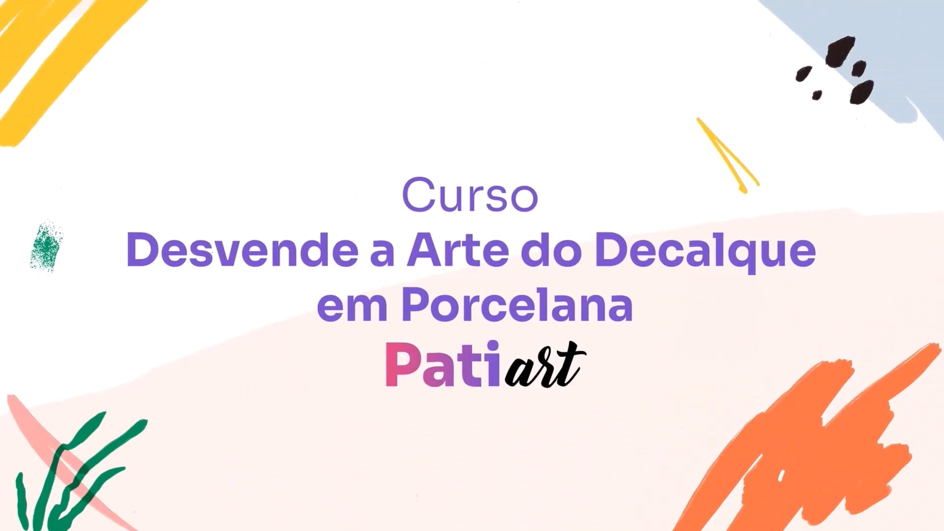 Pati Art | Encerramento