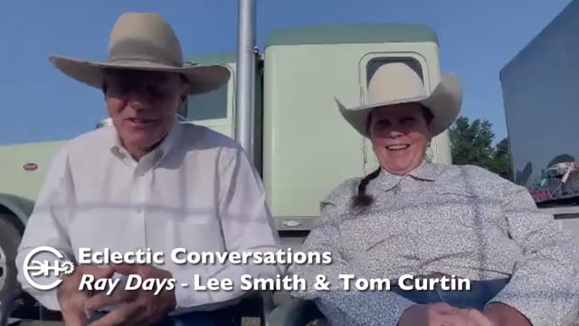 Announcing Ray Days with Tom Curtin and Lee Smith – Eclectic Horseman