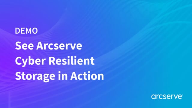 Arcserve Cloud Cyber Resilient Storage: Immutable Backups to Defeat Ransomware | Arcserve