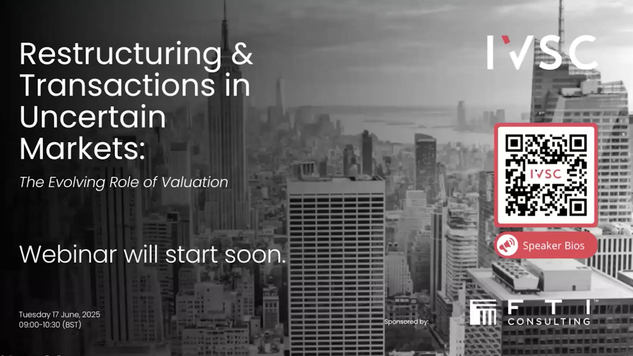 IVSC & FTI Webinar: Restructuring & Transactions in Uncertain Markets