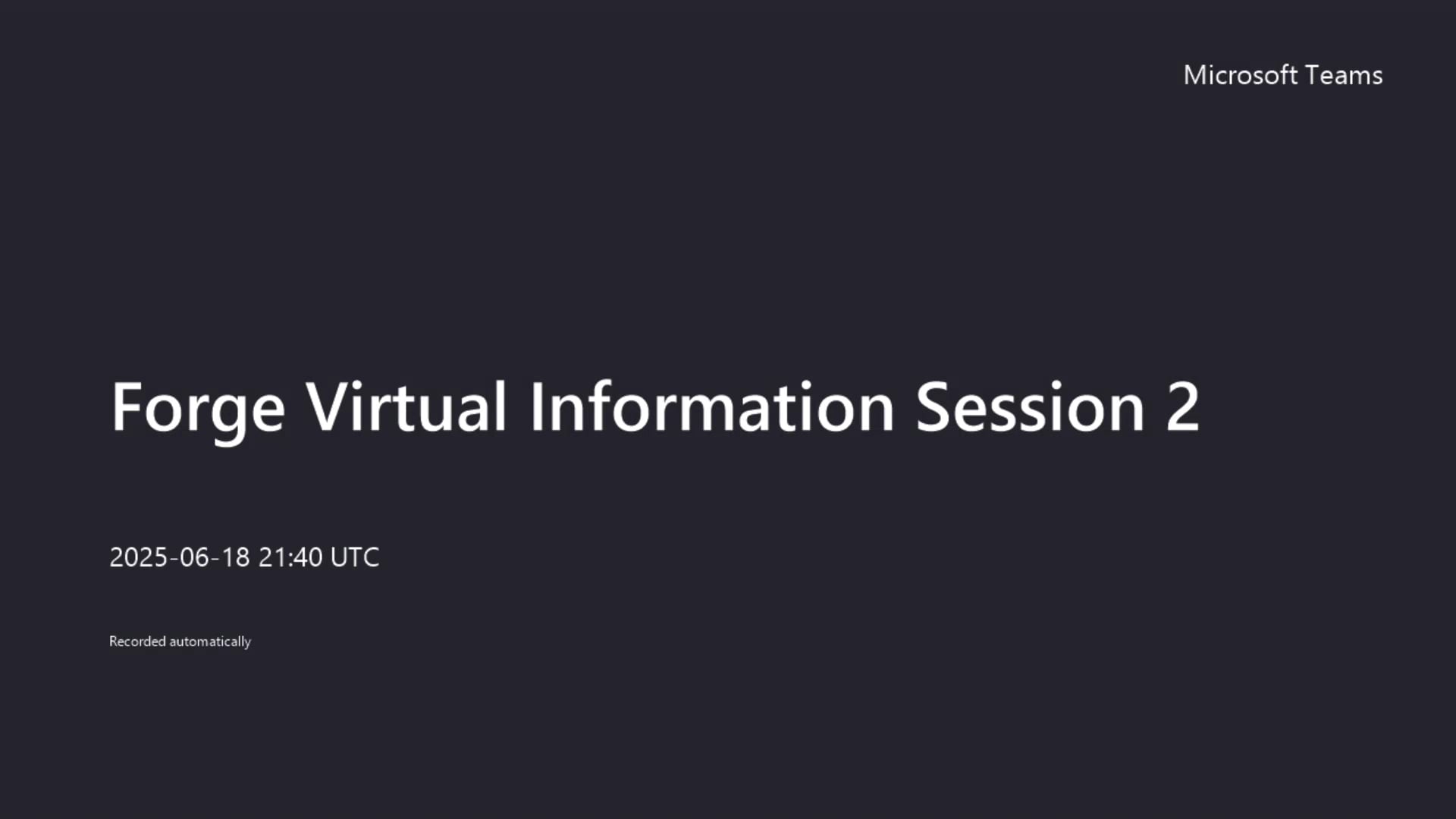 Forge Virtual Information Session 2-20250618_220318-Meeting Recording