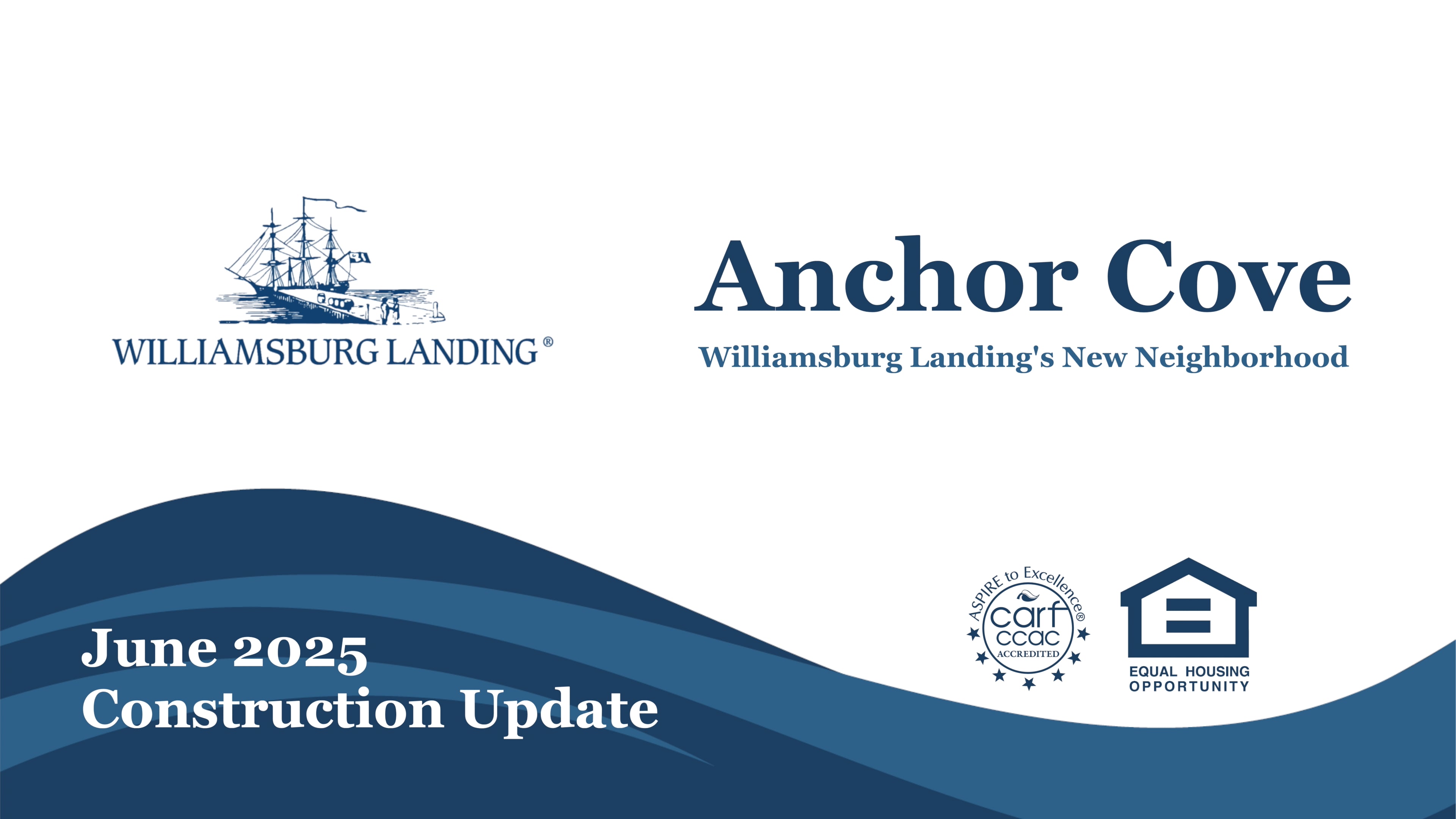 12. Anchor Cove Construction Update - June 2025