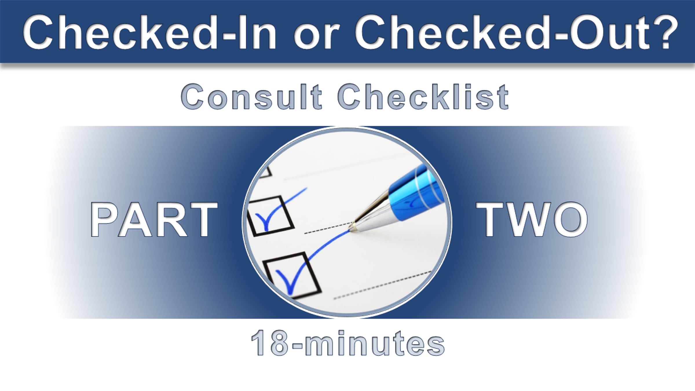Consult Checklist C4 VIDEO