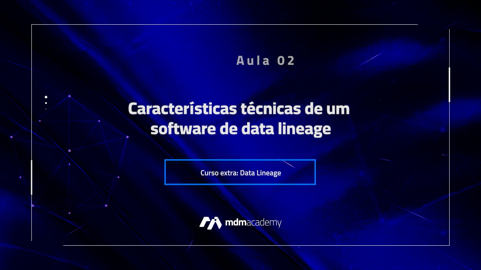 Aula 02 - Características técnicas de um software de data lineage