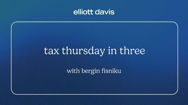 Tax Thursday in Three: June 26, 2025