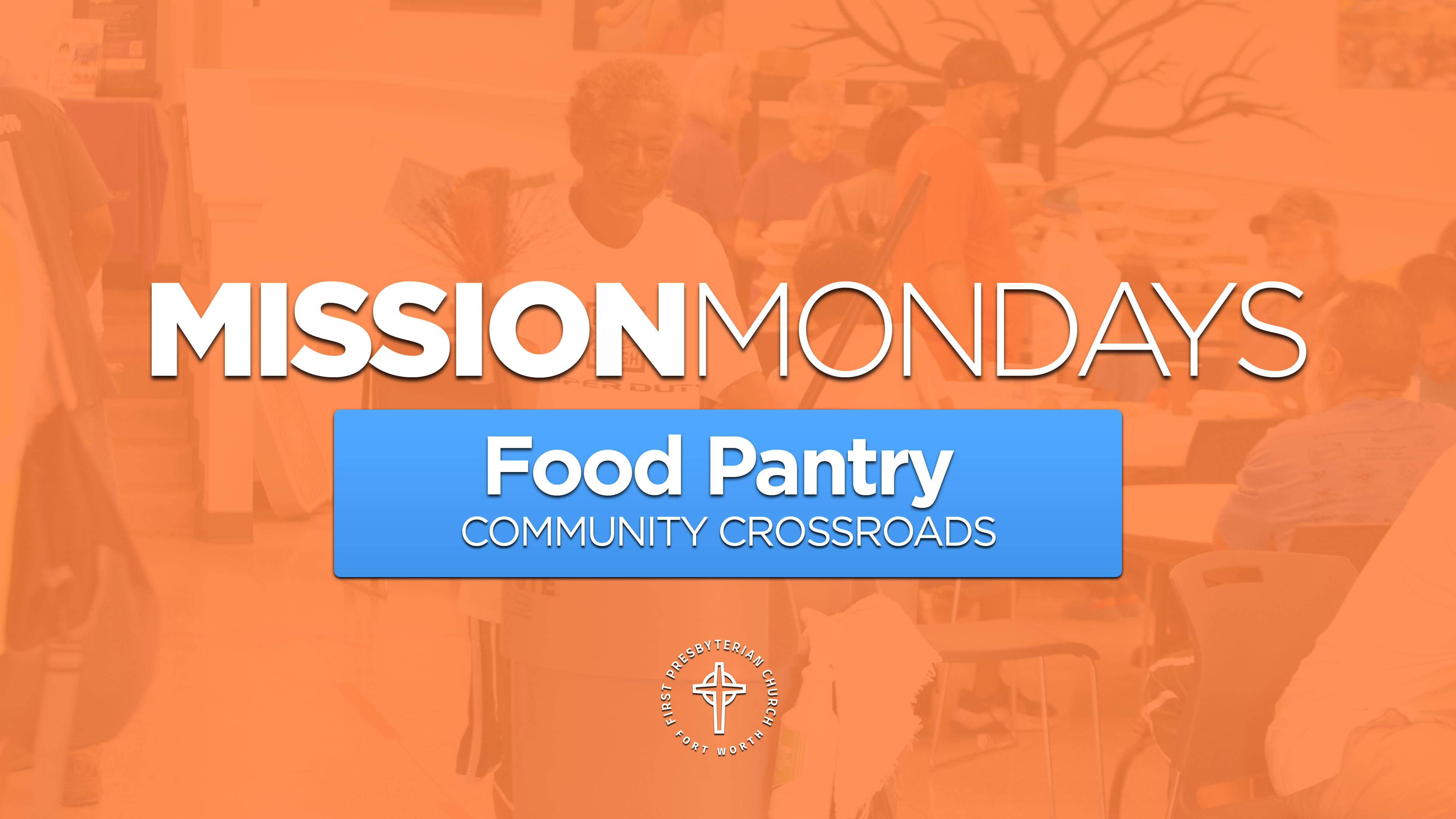 Mission Mondays | Community Crossroads - Food Pantry
