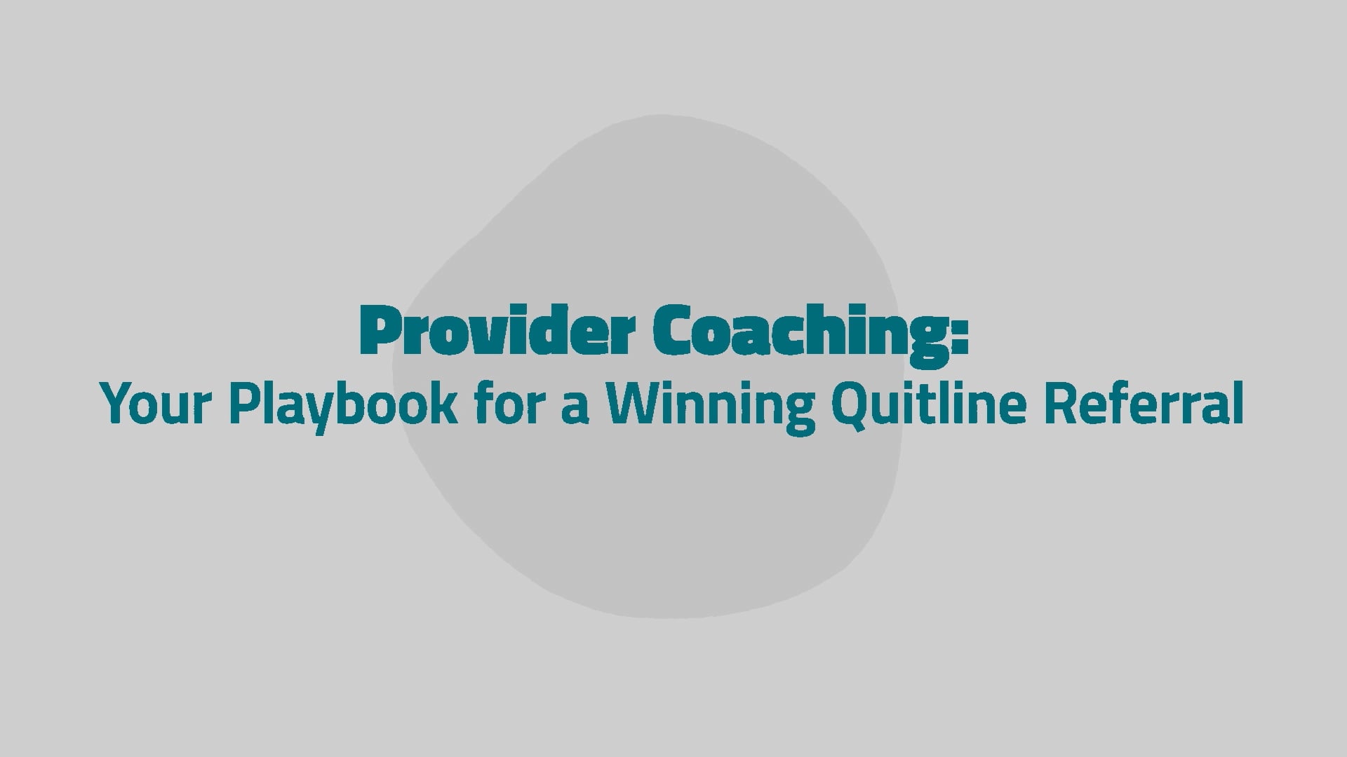 Quitline-Quitlogix- Provider Coaching #5
