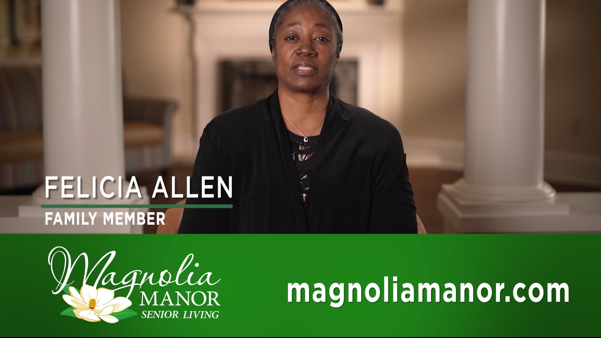 Magnolia Manor Family Member - Felicia Allen (15 sec)