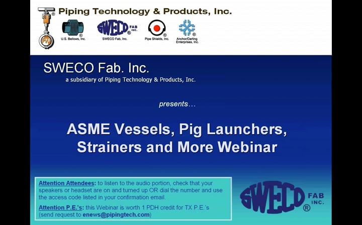 ASME Vessels, Pig Launchers, Strainers and More from Sweco Fab, Inc