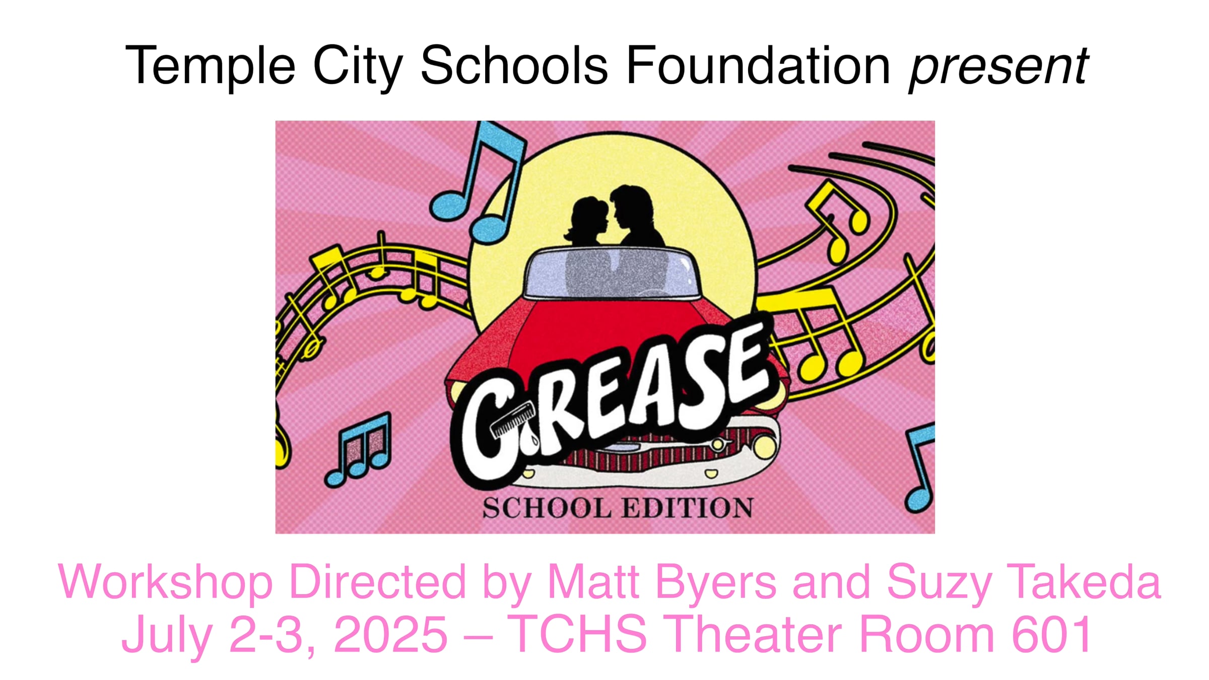 July 3, 2025 – Temple City Schools Foundation production of Grease ...