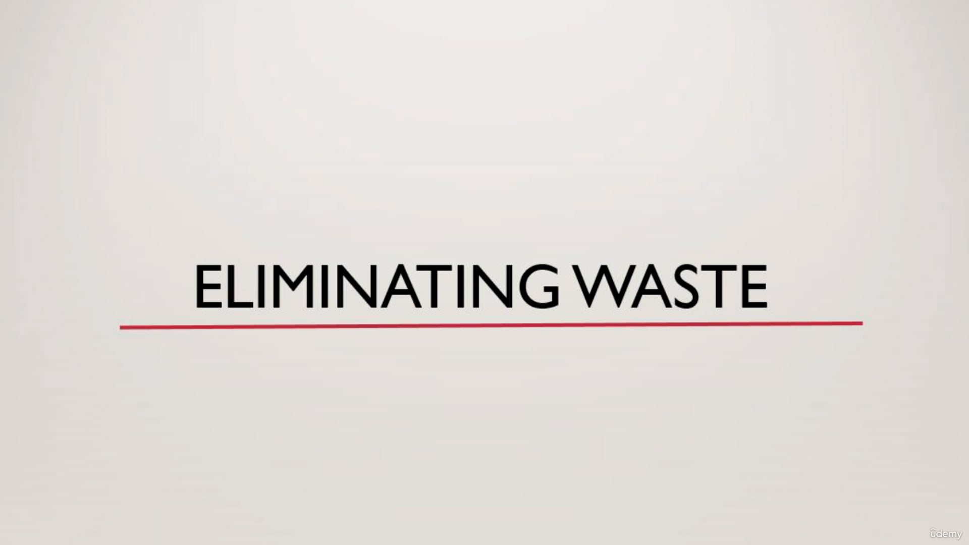 006 Eliminating Waste from Your Process