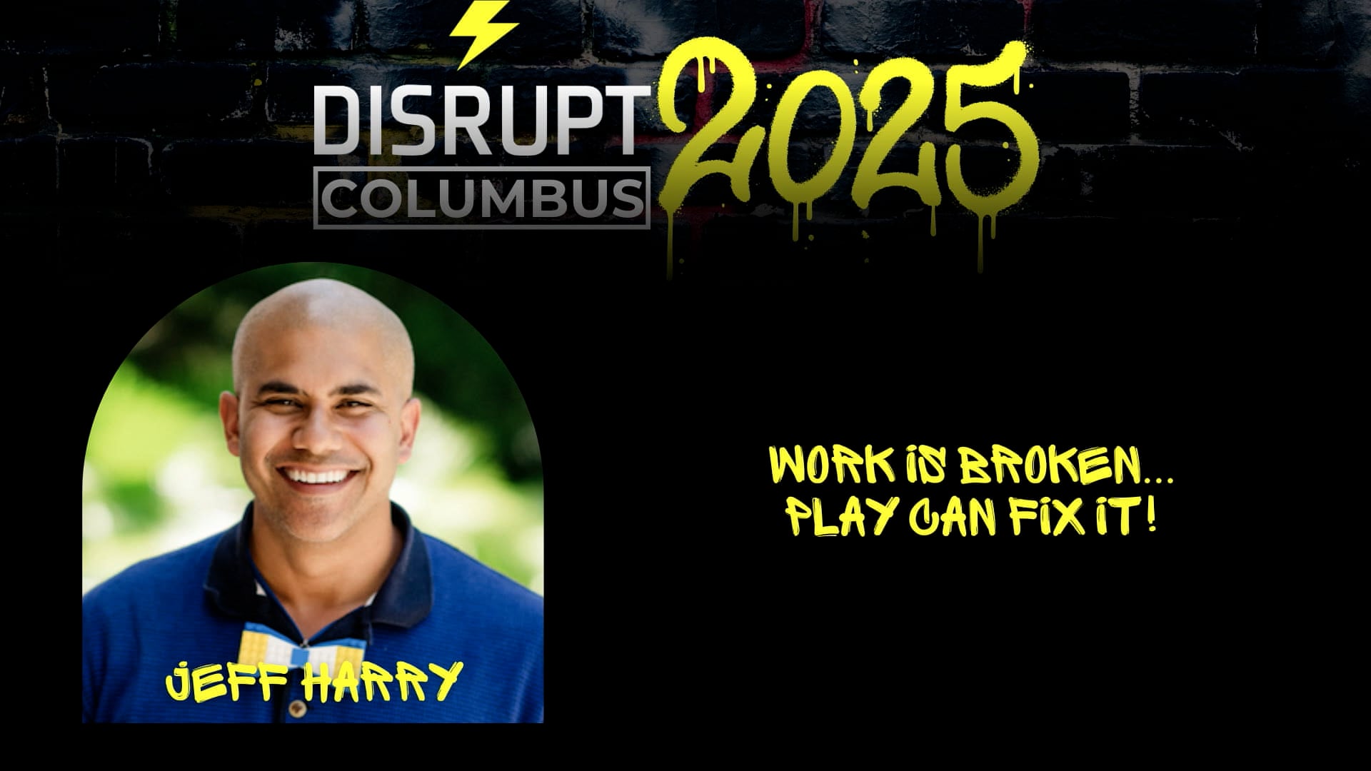 Work Is Broken… Play Can Fix It! | Jeff Harry | DisruptHR Talks