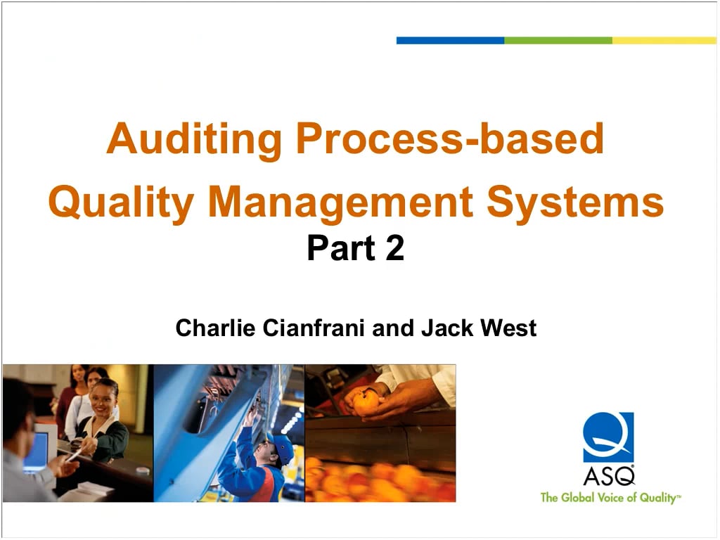 Auditing A Process-Based QMS Webcast Part 2