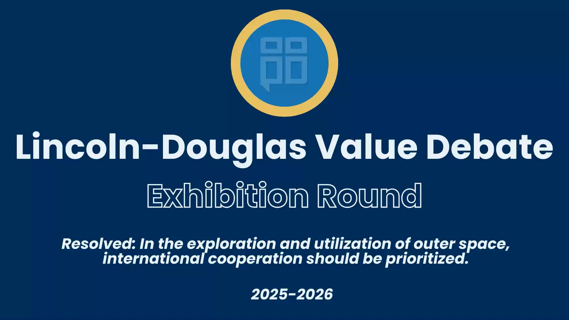 25-26 Lincoln-Douglas Value Debate Exhibition Round | Videos & Movies ...