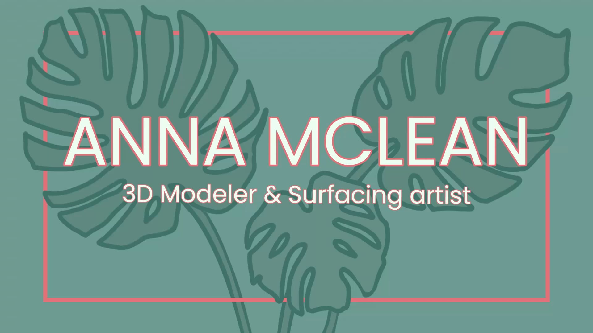 Anna McLean Modeling and Surfacing reel 2025
