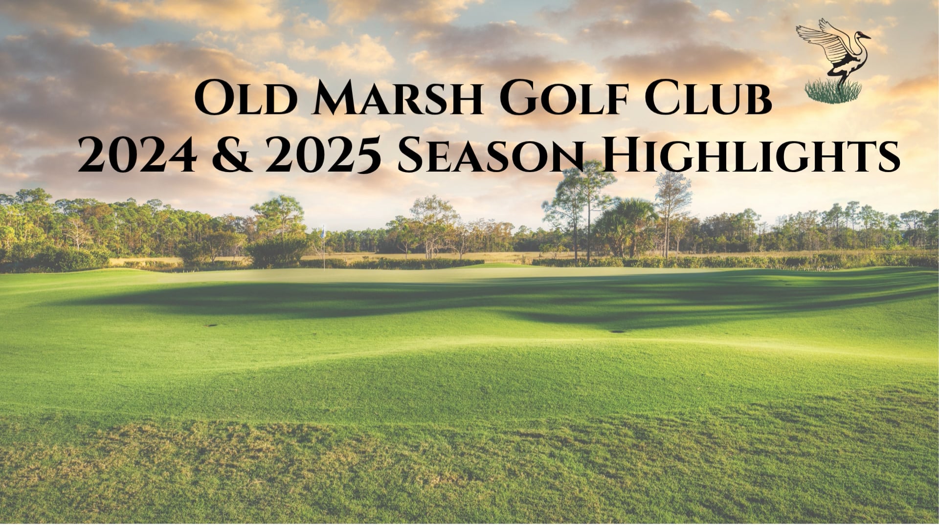 Old Marsh Golf Club 2024-2025 Season Highlights