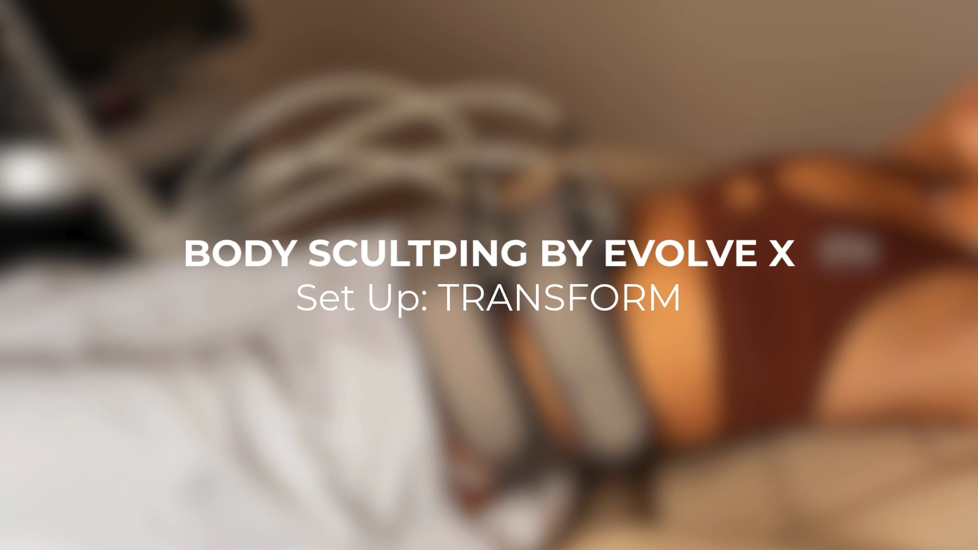 Body Sculpting - Set Up Using Evolve X TRANSFORM - Op Central (1)