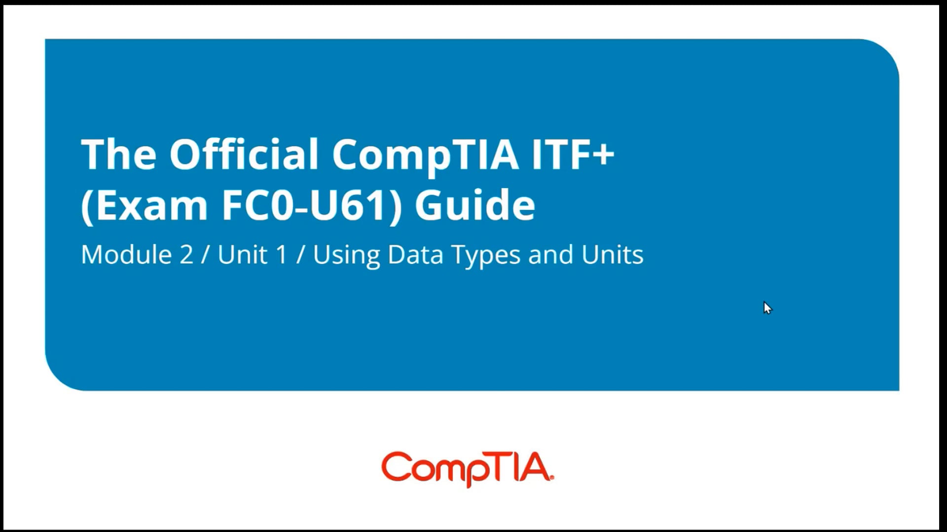 4.1 The Official CompTIA ITF+