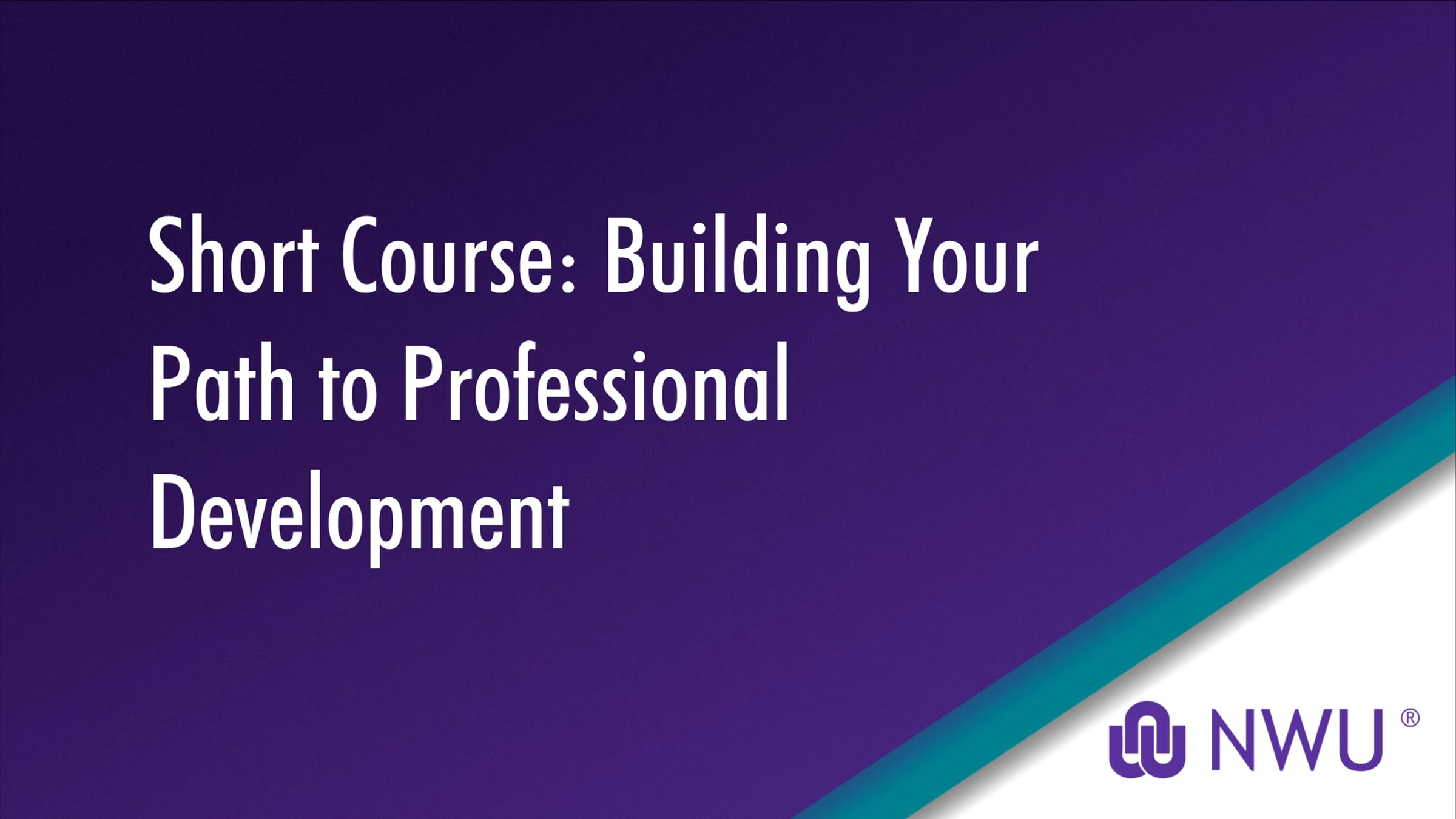 Short Course: Building Your Path to Professional Development - Introduction